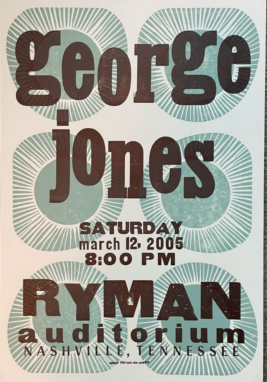 George Jones Hatch Show Print Poster Ryman 2005 | eBay