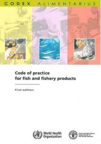 Code of Practice for Fish and Fishery Products by FAO/WHO Codex ...