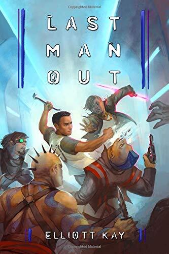 Last Man Out by Elliott Kay (2019, Trade Paperback) for sale online | eBay