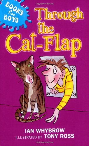 Through the Cat-flap (Books for Boys) By Ian Whybrow | eBay
