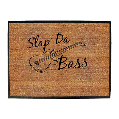 Slap Da Bass Music - Shed Bar Man Cave Novelty Funny Gift Door Mat ...