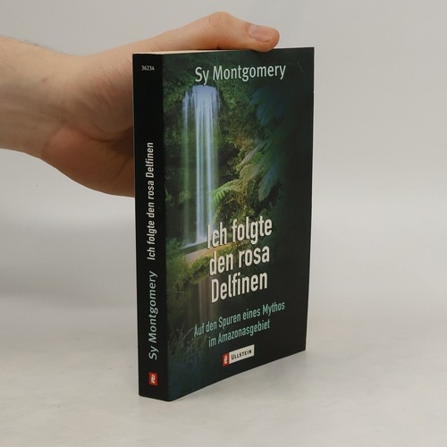 Ich folgte den rosa Delfinen | Sy Montgomery 3548362346 | eBay Australia