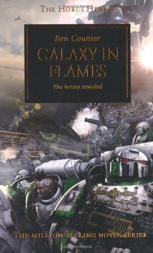 Galaxy in Flames (The Horus Heresy) By Ben Counter. 978184970325 | eBay