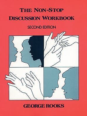 The Non-Stop Discussion Workbook by George Rooks (1988, Trade Paperback ...