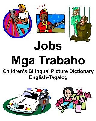 English-Tagalog Jobs/Mga Trabaho Children's Bilingual Picture Dic by ...