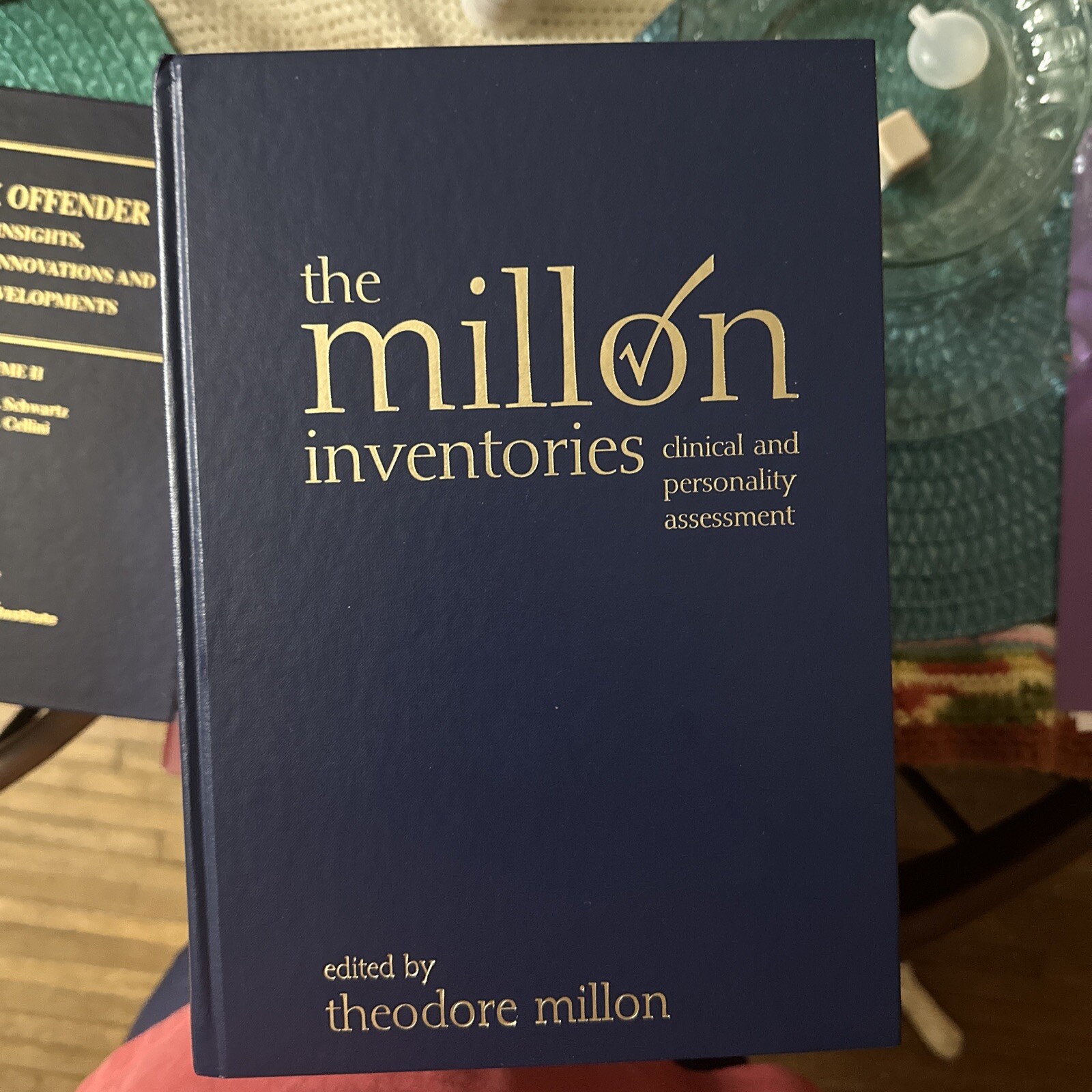 Millon Inventories : Clinical and Personality Assessment by Theodore ...