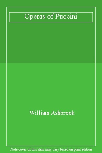Operas of Puccini By William Ashbrook | eBay