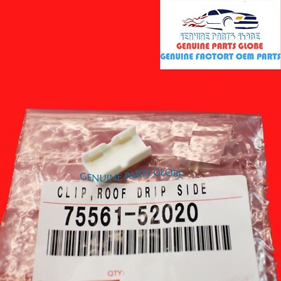 GENUINE OEM TOYOTA TACOMA TUNDRA ROOF DRIP MOLDING CLIP 75561-52020 ...