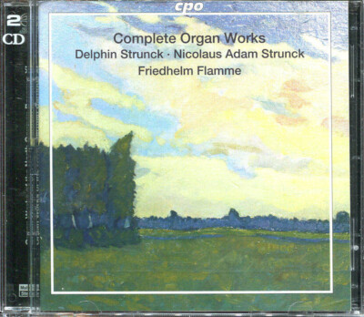 DOPPEL-SACD DELPHIN STRUNK ADAM STRUNCK COMPLETE ORGAN WORKS FLAMME CPO ...