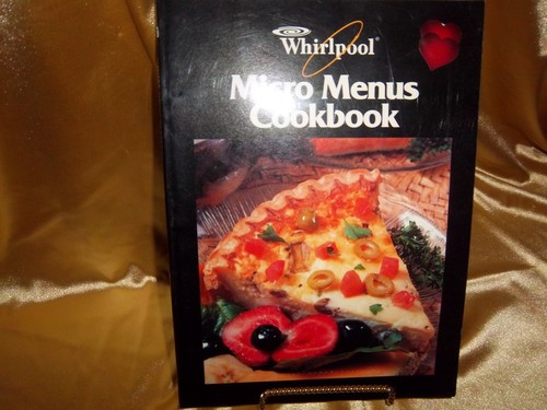MICRO MENUS COOKBOOK Recipes and Instructions for Whirlpool Microwave ...