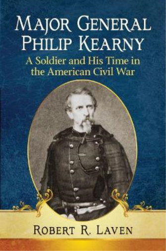 Robert R. Laven Major General Philip Kearny (Poche) 9781476680286 | eBay
