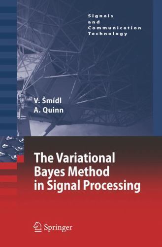 Signals and Communication Technology Ser.: Variational Bayes Method in ...