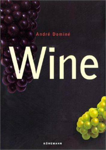 Wine by André Dominé (2001, Hardcover) for sale online | eBay