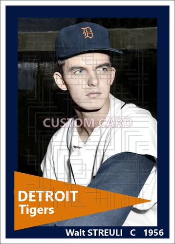 Walt Streuli - 1956 Detroit Tigers - 2.5 x 3.5 custom card (blank back ...