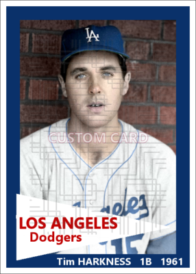 Tim Harkness - 1961 Los Angeles Dodgers - 2.5 x 3.5 custom card (blank ...
