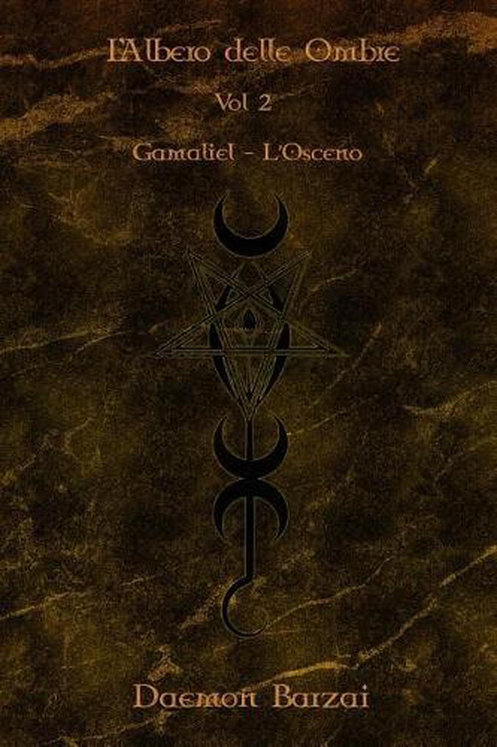 L'Albero delle Ombre: Gamaliel: L'Osceno by Daemon Barzai (Italian ...