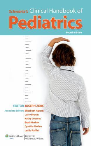 Schwartz's Clinical Handbook of Pediatrics by Joseph J. Zorc (2008 ...