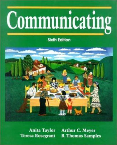 Communicating by Theresa Rosegrant, Arthur C. Meyer, Anita Taylor and B ...
