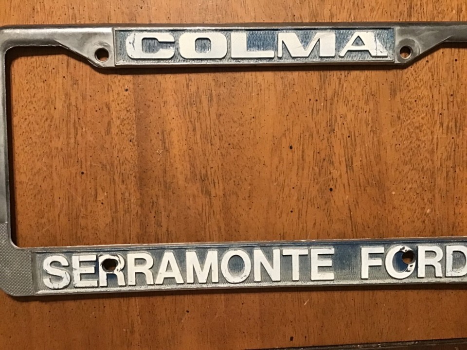 Serramonte Ford License Plate Frame Vintage Dealership Colma California ...