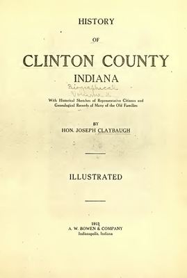 1913 CLINTON County Indiana IN, History and Genealogy Ancestry Family ...