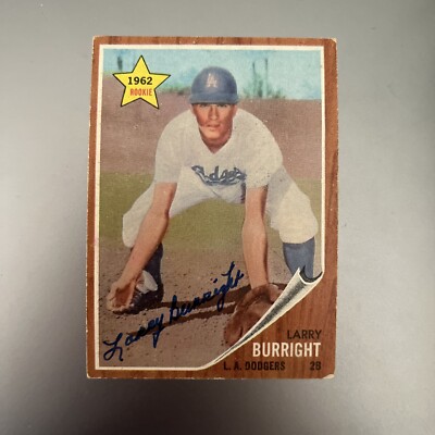 LARRY BURRIGHT 1962 TOPPS ROOKIE RC AUTOGRAPHED SIGNED AUTO BASEBALL ...
