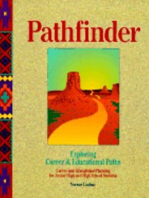The Pathfinder - Exploring Career and Educational Paths : Career and ...
