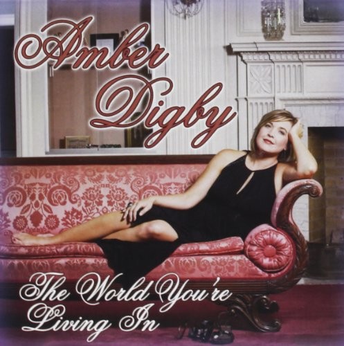 AMBER DIGBY - World You're Living In - CD - **Excellent Condition ...