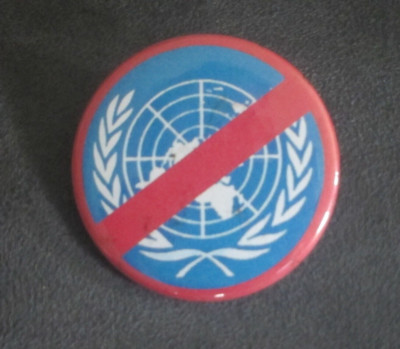 Anti-Globalist United Nations Pin Against Globalism Anti U.N. NO UN NOS ...