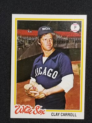 1978 Topps Baseball #615 "Clay Carroll" Pitcher White Sox NM/MT | eBay