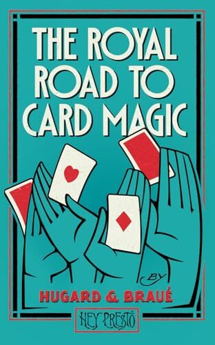 The Royal Road To Card Magic: (Hey Presto Magic Book) | eBay