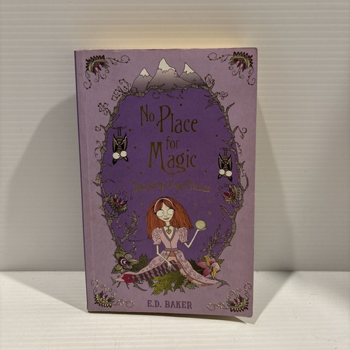No Place For Magic (Tales of the Frog Princess) by E. D. Baker. New ...