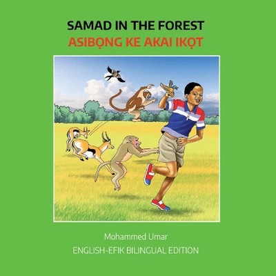 Samad in the Forest: English-Efik Bilingual Edition by Mohammed Umar ...