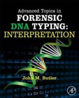 Advanced Topics in Forensic DNA Typing: Interpretation - Hardcover ...