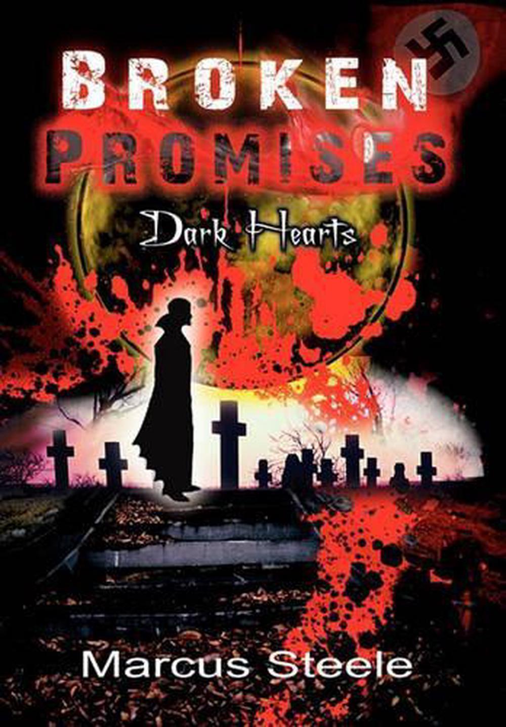 Broken Promises by Marcus Steele (English) Hardcover Book 9781453586235 ...