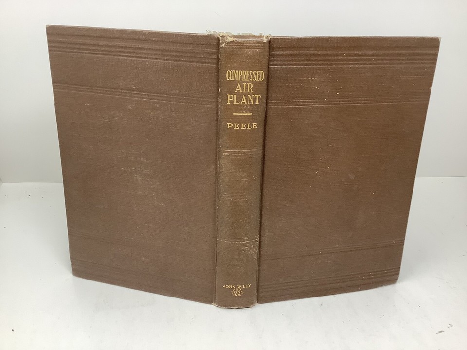 Compressed Air Plant for Mining Mine Service - Robert Peele 1913 2nd ...