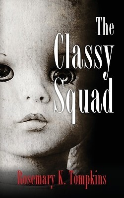 The Classy Squad by Tompkins, Rosemary K. -Paperback 9781456637996 ...