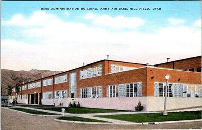 Base Administration Building, Army Air Base, HILL FIELD, Utah Military ...