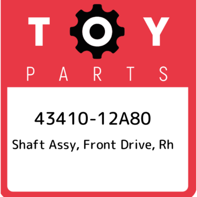 43410-12A80 Toyota Shaft assy, front drive, rh 4341012A80, New Genuine ...