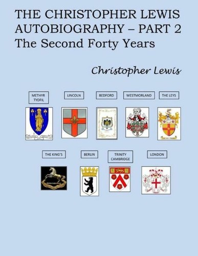 Christopher Lewis Autobiography Part 2 : The Second Forty Years by ...
