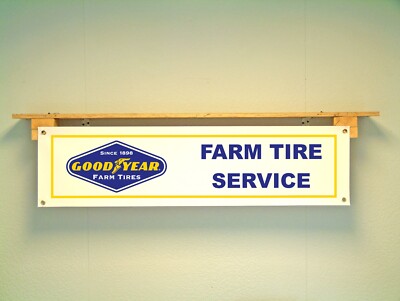 Goodyear BANNER Farm Tire Service Agriculture Workshop Garage Wall ...