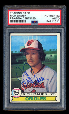 RICH DAUER SIGNED 1979 TOPPS PSA/DNA AUTOGRAPHED BALTIMORE ORIOLES HOF ...