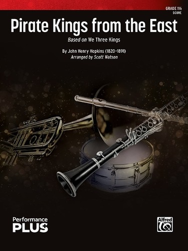 Pirate Kings from the East : Based on We Three Kings", Conductor Score ...