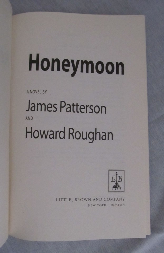 Honeymoon by James Patterson & Howard Roughan (2005, Hardcover) 1st ...