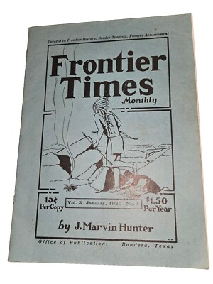 January 1926 Frontier Times Monthly Texas History Magazine Hunter | eBay