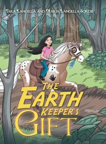 The Earth Keepers Gift - Hardcover By Langella, Tara - VERY GOOD ...