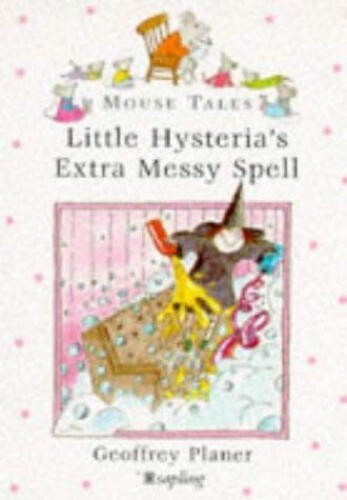 Little Hysteria's Extra Messy Spell:... by Planer, Geoffrey Paperback ...