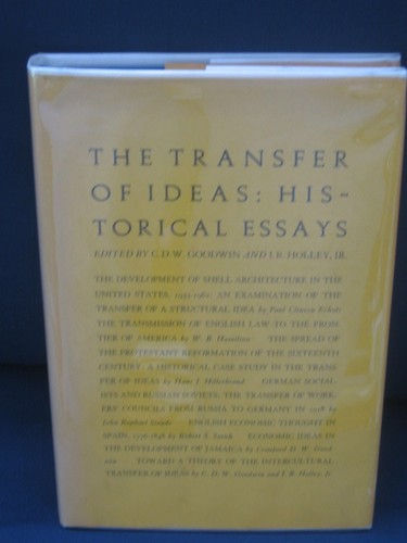 The Transfer Of Ideas: Historical Essays (1968), Goodwin and Holley eds ...