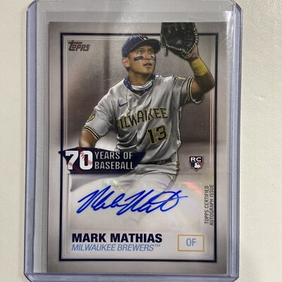 2021 Topps Mark Mathias RC AUTO #70YA-MMA - 70 Years of Topps - Brewers ...