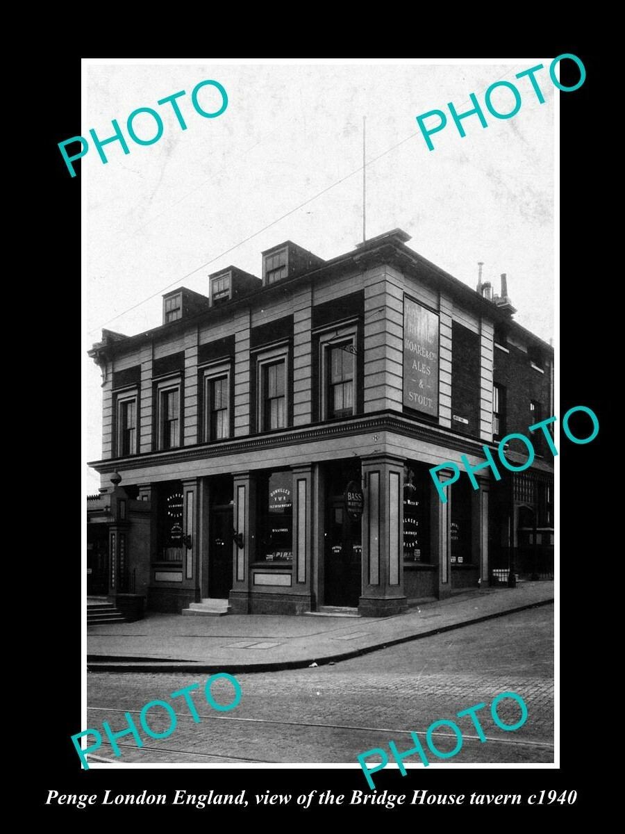 OLD 8x6 HISTORIC PHOTO PENGE LONDON ENGLAND THE BRIDGE HOUSE TAVERN ...