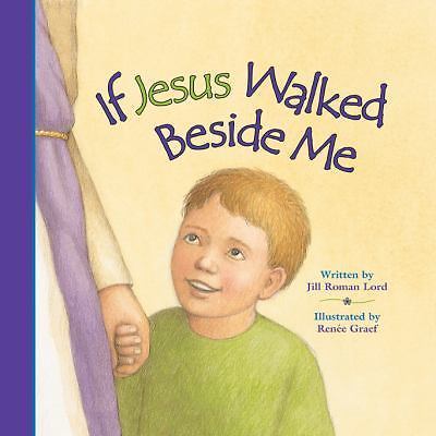 If Jesus Walked Beside Me by Lord, Jill Roman 9780824956257| eBay